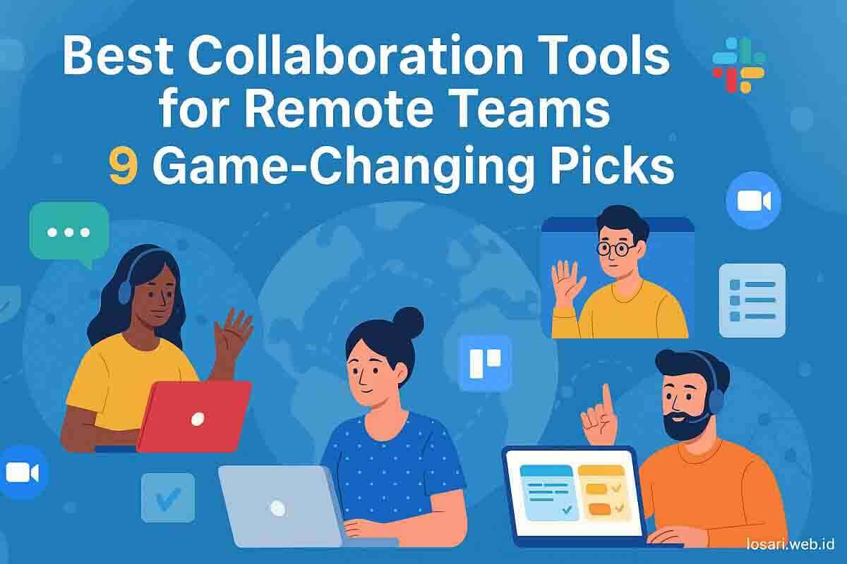 Best Collaboration Tools For Remote Teams: 9 Game-Changing Picks » 2026
